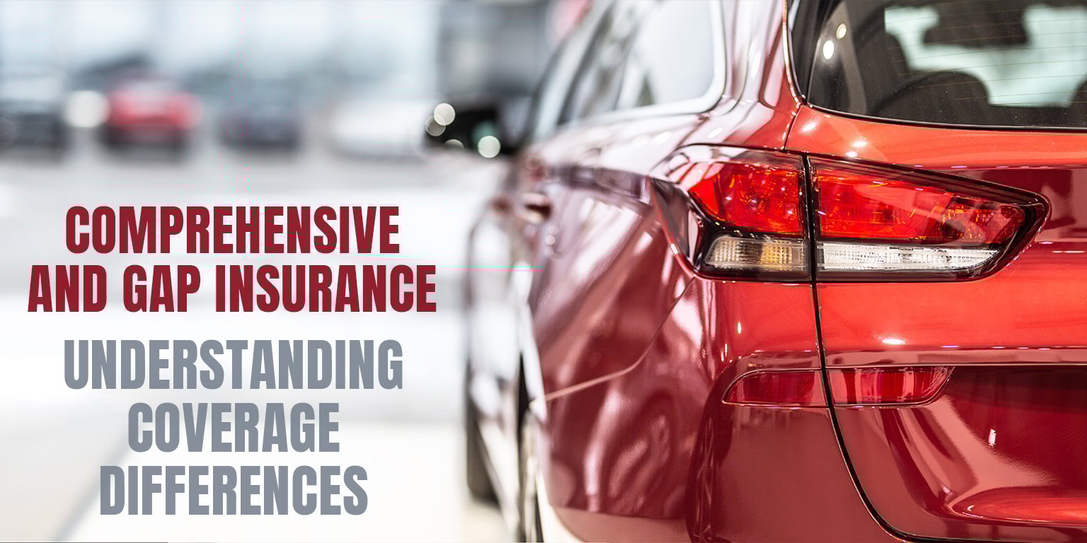 Comprehensive and GAP Insurance: Understanding Coverage Differences for ...