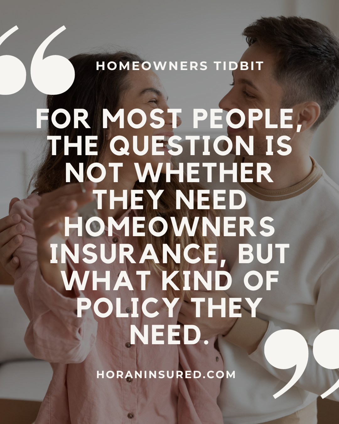A Comprehensive Horan Guide to Homeowners Insurance