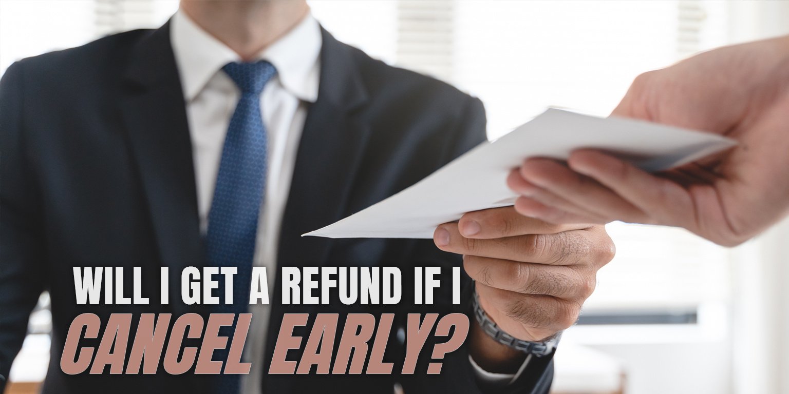 Will I Get a Refund if I Cancel My Insurance Early?
